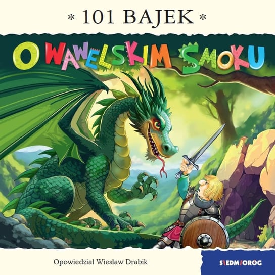 O wawelskim smoku. 101 bajek - Drabik Wiesław | Książka w Empik
