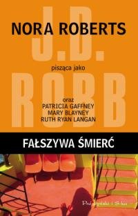 Oblicza śmierci. Tom 29.5. Fałszywa śmierć - Robb J. D. | Książka w Empik