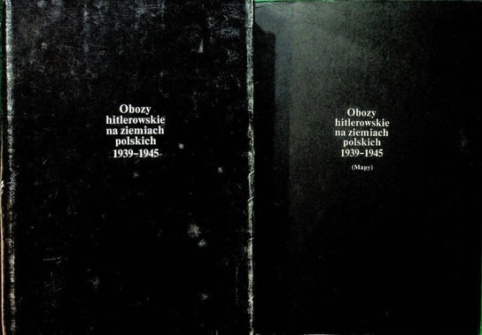 Obozy hitlerowskie na ziemiach polskich 1939 - 1945 + mapy - Opracowanie zbiorowe | Książka w Empik
