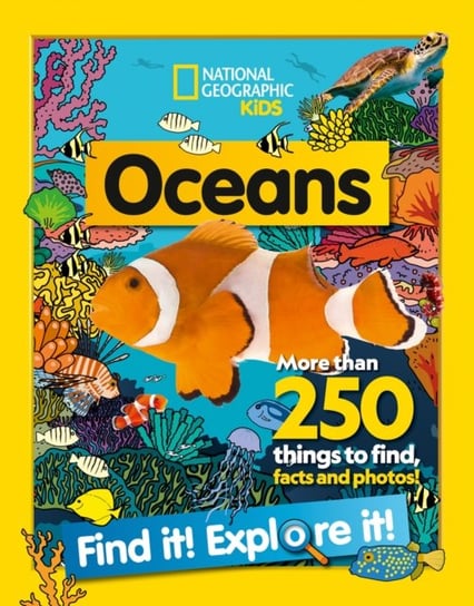 Oceans Find it! Explore it!. More Than 250 Things to Find, Facts and ...
