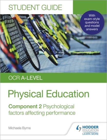 OCR A-level Physical Education Student. Guide 2. Psychological factors ...