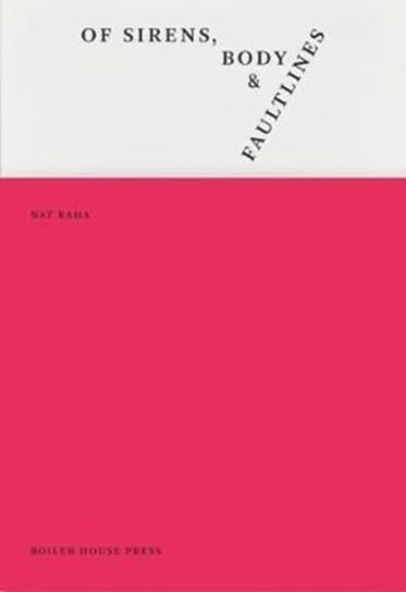Of Sirens, Body & Faultlines - Nat Raha | Książka w Empik