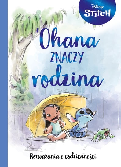 Ohana znaczy rodzina. Stitch. Disney - Shimabukuro Denise | Książka w Empik