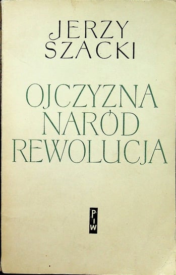 Ojczyzna naród rewolucja - W opisie | Książka w Empik