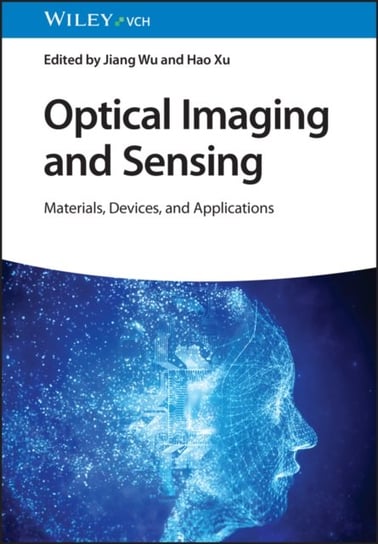 Optical Imaging and Sensing: Materials, Devices, and Applications ...