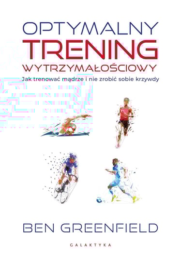 Optymalny trening wytrzymałościowy. Jak trenować mądrze i nie zrobić ...