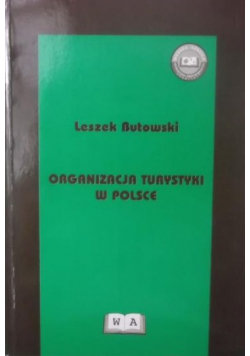 Organizacja turystyki w Polsce - Butowski Leszek | Książka w Empik