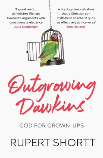 Outgrowing Dawkins: God for Grown-Ups - Rupert Shortt | Książka w Empik