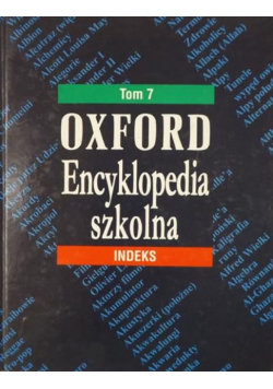 Oxford Encyklopedia szkolna Tom VII - Opracowanie zbiorowe | Książka w Empik