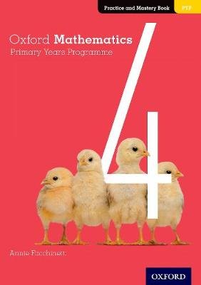 Oxford Mathematics Primary Years Programme Practice and Mastery Book 4 ...