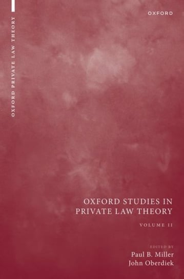 Oxford Studies in Private Law Theory: Volume II - Opracowanie zbiorowe ...