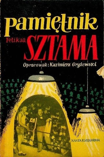 Pamiętnik Feliksa Sztama, Tom II - W opisie | Książka w Empik