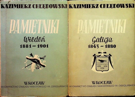 Pamiętniki Wiedeń ( 1881 - 1901 ) Galicja ( 1843 - 1880 ) Tom 1 i 2 ...