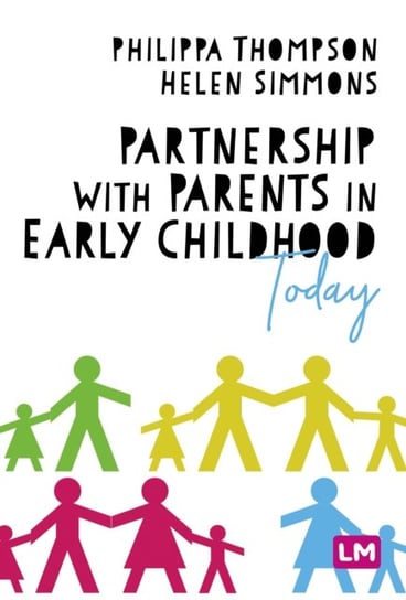 Partnership With Parents in Early Childhood Today - SAGE Publications ...