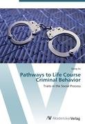 Pathways to Life Course Criminal Behavior - Xu Qiang | Książka w Empik