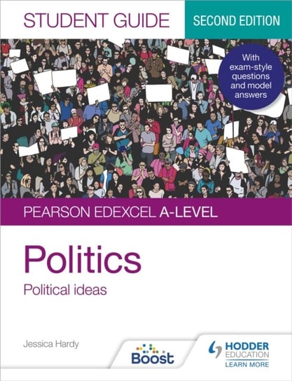 Pearson Edexcel A-level Politics Student Guide 3: Political Ideas ...