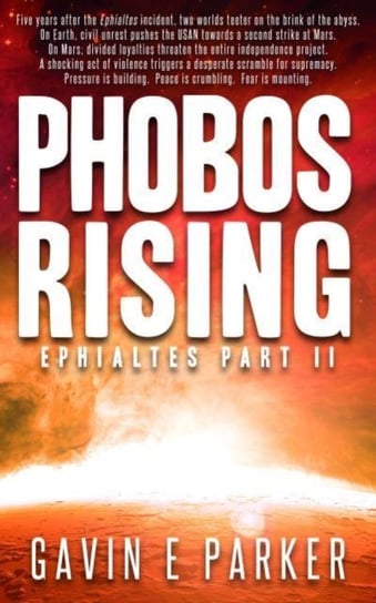 Phobos Rising: Ephialtes part two - Gavin E Parker | Książka w Empik