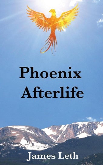 Phoenix Afterlife - Leth James | Książka w Empik
