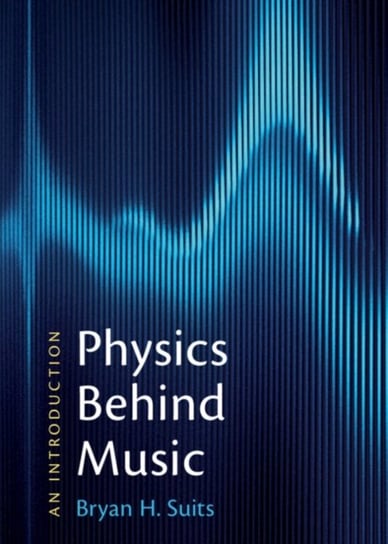 Physics Behind Music: An Introduction - Opracowanie zbiorowe | Książka w Empik