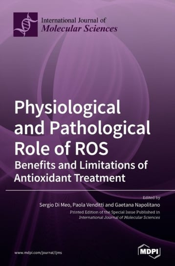 Physiological and Pathological Role of ROS: Benefits and Limitations of ...