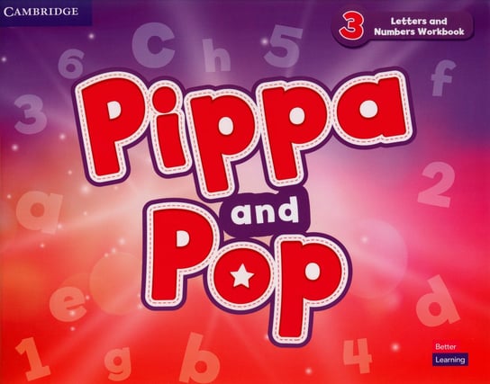 Pippa and Pop 3 Letters and Numbers Workbook British English ...