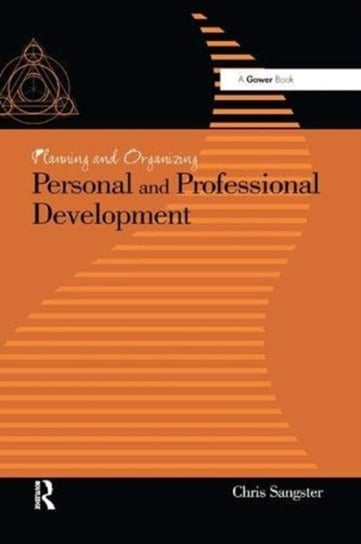 Planning and Organizing Personal and Professional Development - Chris ...