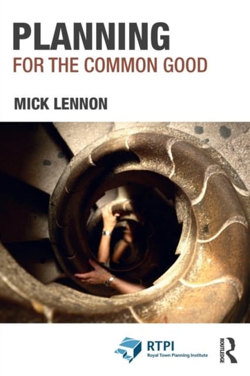 Planning for the Common Good - Mick Lennon | Książka w Empik