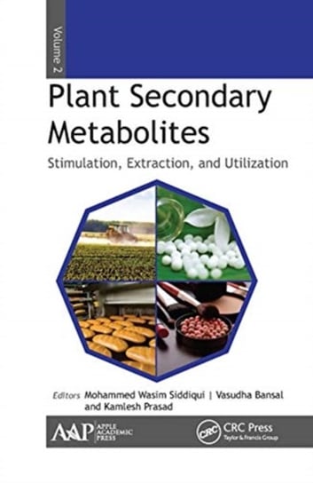 Plant Secondary Metabolites, Volume Two: Stimulation, Extraction, and ...