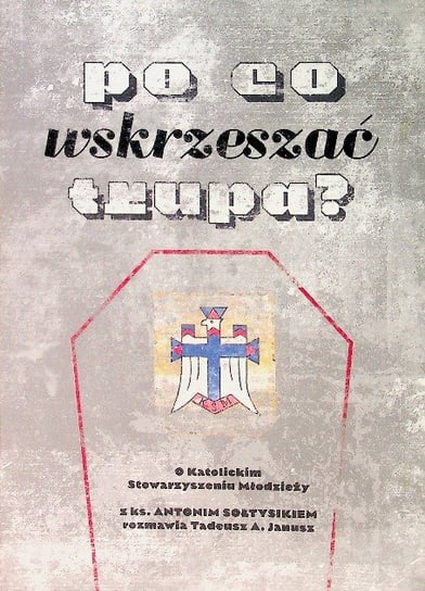 Po co wskrzeszać trupa? - Opracowanie zbiorowe | Książka w Empik
