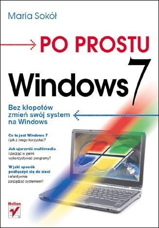 Po prostu Windows 7 - ebook PDF - Sokół Maria | Ebook Sklep EMPIK.COM