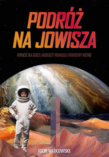 Podróż na Jowisza - Witkowski Igor | Książka w Empik