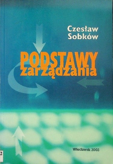 Podstawy zarządzania - Opracowanie zbiorowe | Książka w Empik