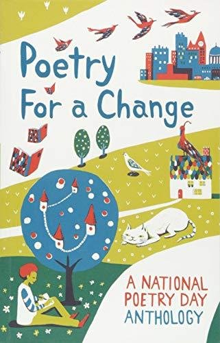 Poetry for a Change: A National Poetry Day Anthology - Opracowanie ...