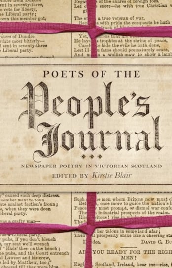 Poets of the Peoples Journal: Newspaper Poetry in Victorian Scotland ...