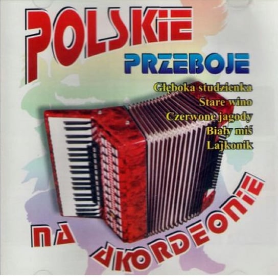 Polskie Przeboje Na Akordeon 1 - Various Artists | Muzyka Sklep EMPIK.COM
