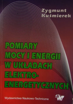 Pomiary Mocy i energii w układach elektro - energetycznych - WNT | Książka w Empik