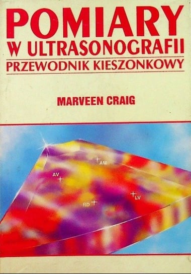 Pomiary w ultrasonografii - Opracowanie zbiorowe | Książka w Empik