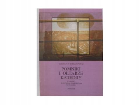 Pomniki i ołtarze katedry - Romanowski Piotr | Książka w Empik