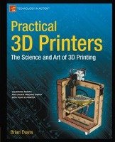 Practical 3D Printers - Evans Brian | Książka w Empik