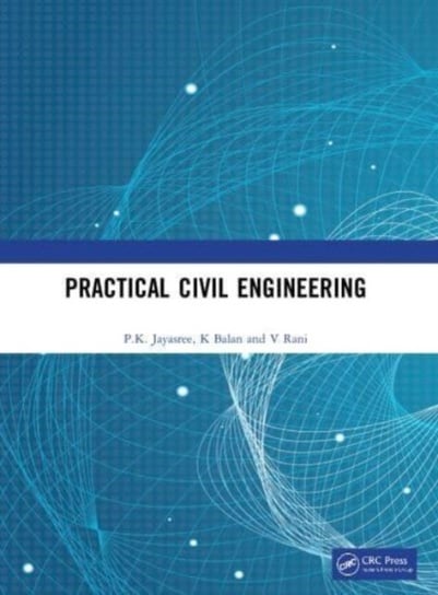 Practical Civil Engineering - Taylor & Francis Ltd. | Książka w Empik