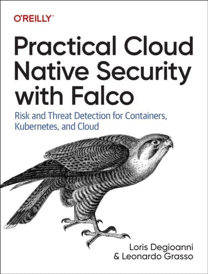 Practical Cloud Native Security with Falco. Risk and Threat Detection ... Practical Cloud Native Security with Falco. Risk and Threat Detection ...