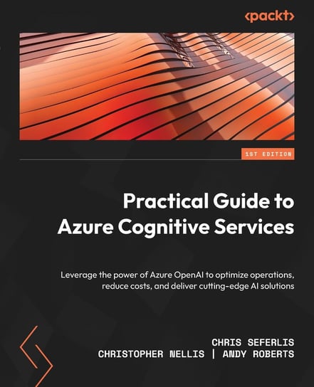 Practical Guide to Azure Cognitive Services - ebook epub - Opracowanie zbiorowe | Ebook Sklep ...