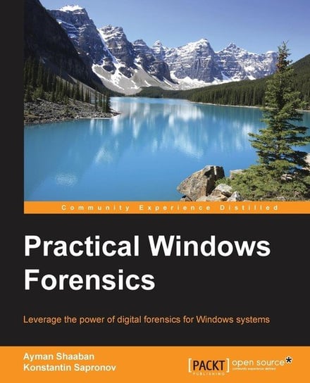 Practical Windows Forensics - Mansour Ayman Shaaban A | Książka w Empik