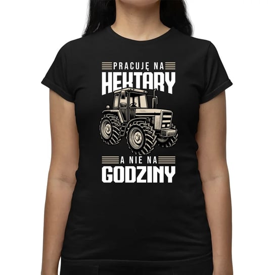 Pracuję na hektary, a nie na godziny - damska koszulka na prezent dla rolnika - Koszulkowy ...