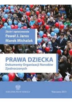 Prawa dziecka Dokumenty Organizacji Narodów Zjednoczonych - | Książka w Empik