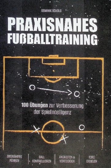 Praxisnahes Fussballtraining - Opracowanie zbiorowe | Książka w Empik