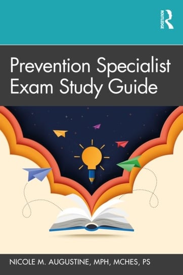 Prevention Specialist Exam Study Guide - Nicole M. Augustine | Książka ...