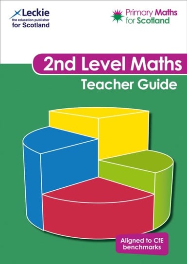 Primary Maths for Scotland Second Level Teacher Guide: For Curriculum ...