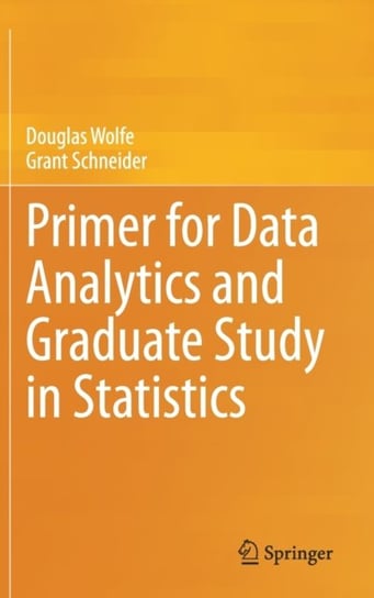 Primer for Data Analytics and Graduate Study in Statistics - Douglas Wolfe | Książka w Empik