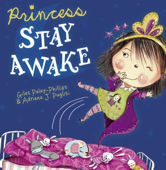 Princess Stay Awake: New Edition - Giles Paley-Phillips | Książka w Empik